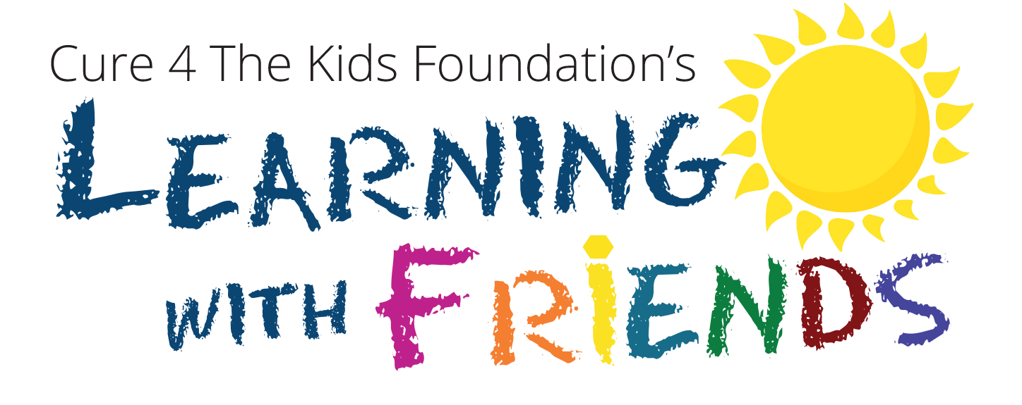 Learning With Friends - Y — Cure 4 The Kids Foundation